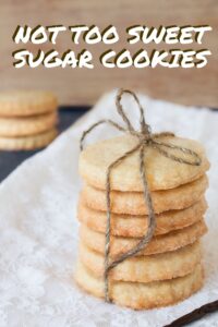 Not Too Sweet Sugar Cookies Recipe - Thrifty Jinxy