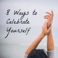 8 Ways to Celebrate Yourself: ME Day - Thrifty Jinxy