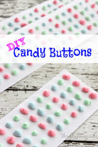 DIY Candy Buttons Recipe - Thrifty Jinxy