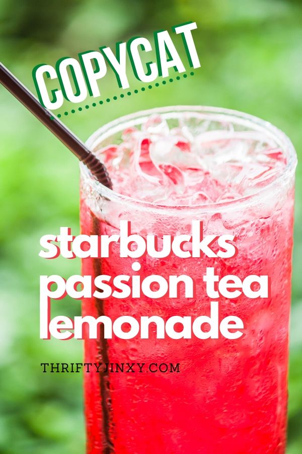 Copycat Starbucks Iced Passion Tea Lemonade Recipe - Thrifty Jinxy