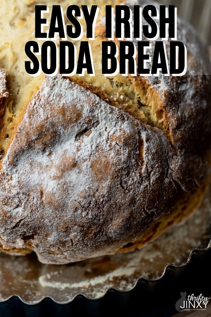 Easy Irish Soda Bread Recipe - Thrifty Jinxy
