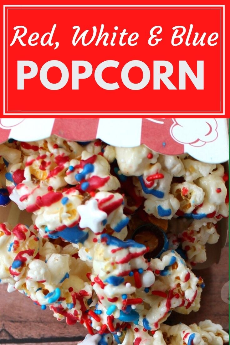 Patriotic Popcorn Recipe - Red, White and Blue Perfect for 4th of July ...