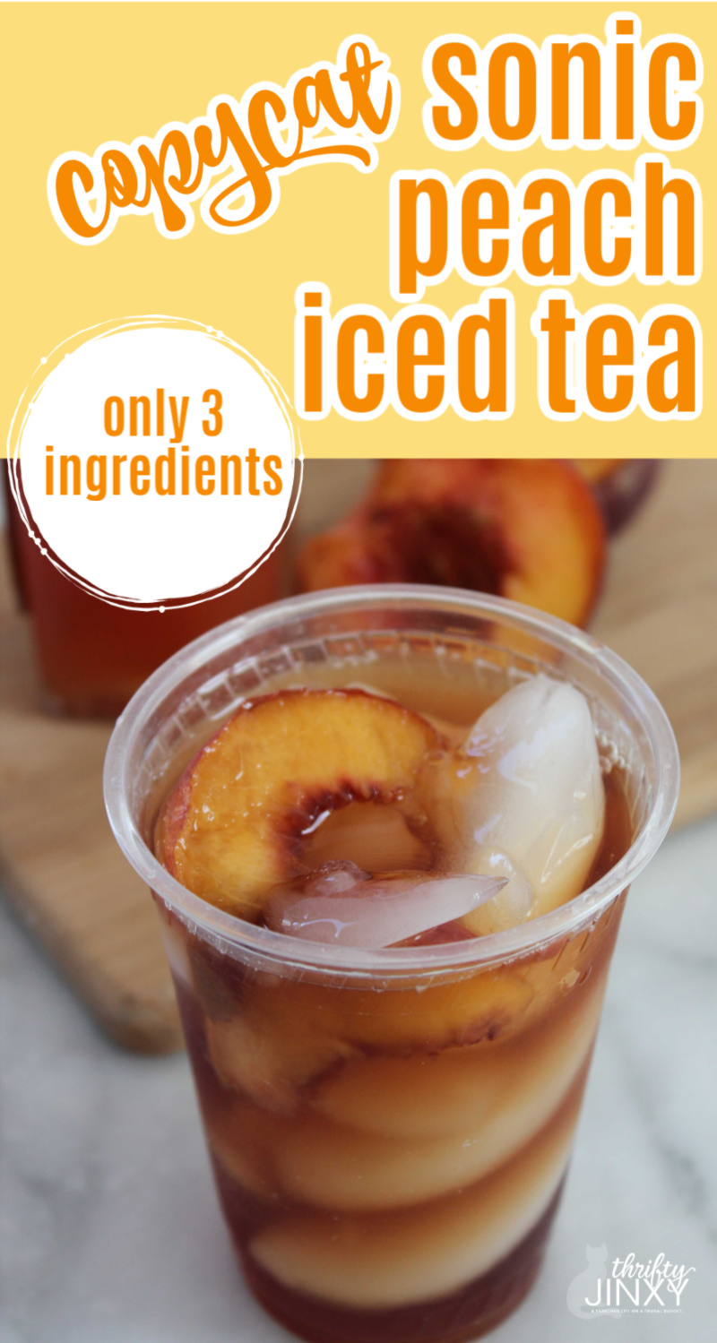 Copycat Sonic Peach Iced Tea Recipe - Thrifty Jinxy