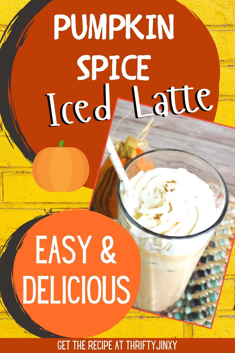 Iced Pumpkin Spice Latte Recipe You'll Love - Thrifty Jinxy