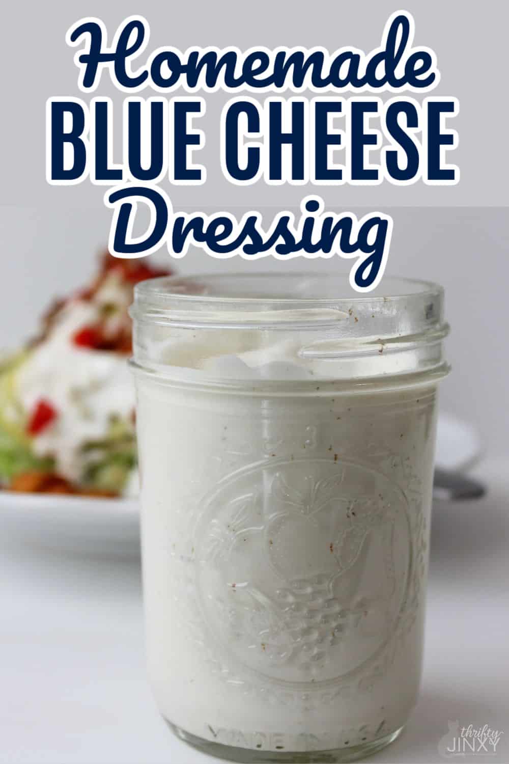 Easy Homemade Blue Cheese Dressing Recipe with Lightened Up Options ...