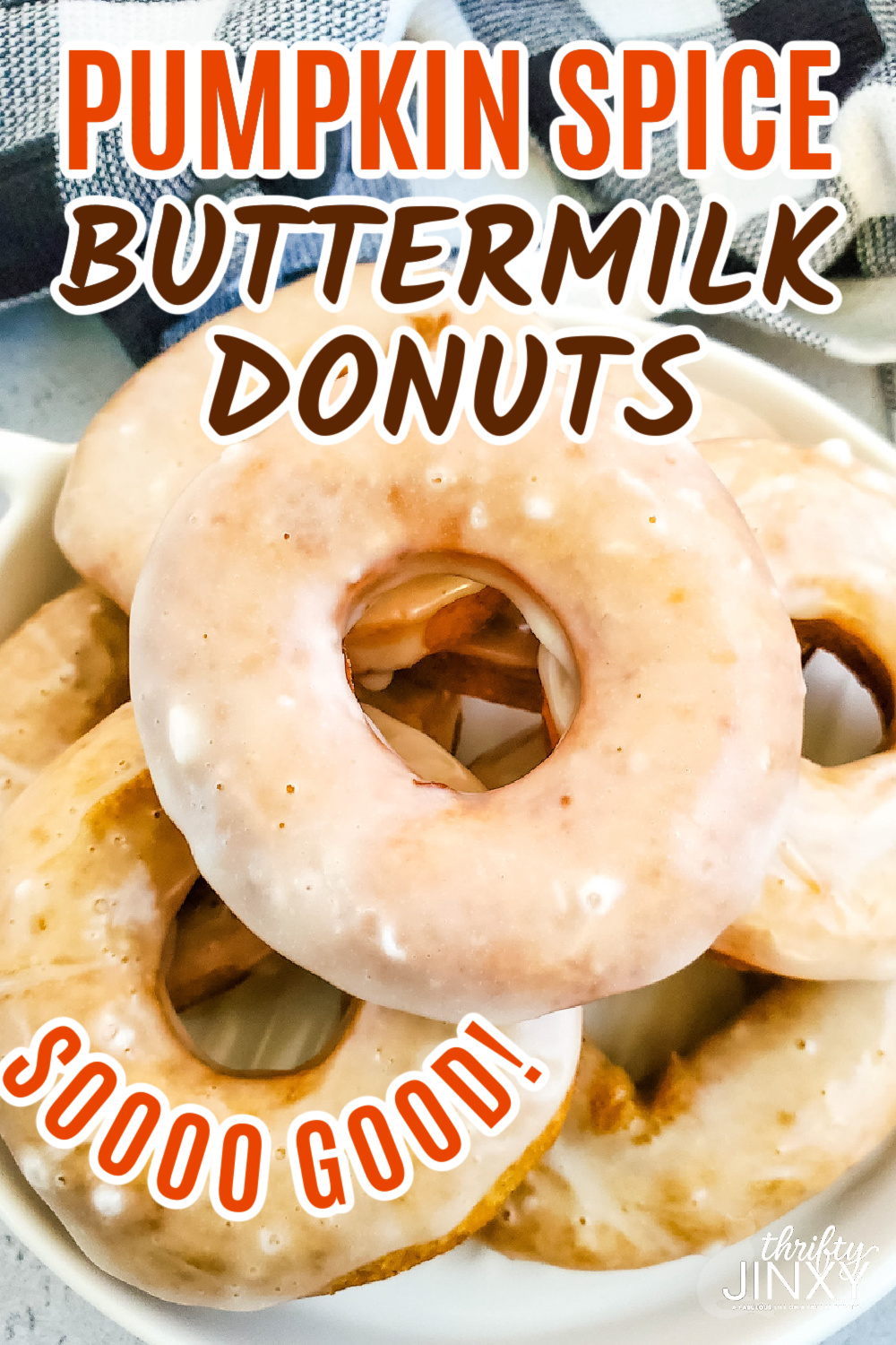 Pumpkin Spice Buttermilk Donuts Recipe - Thrifty Jinxy