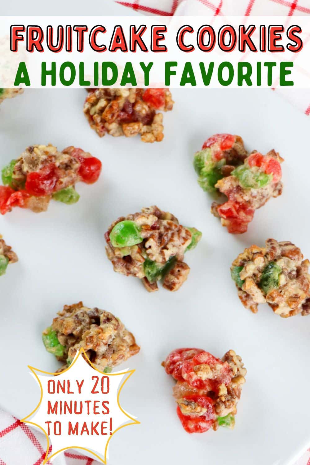 20 Minute Fruitcake Cookies: Chewy, Colorful and Sweet! - Thrifty Jinxy