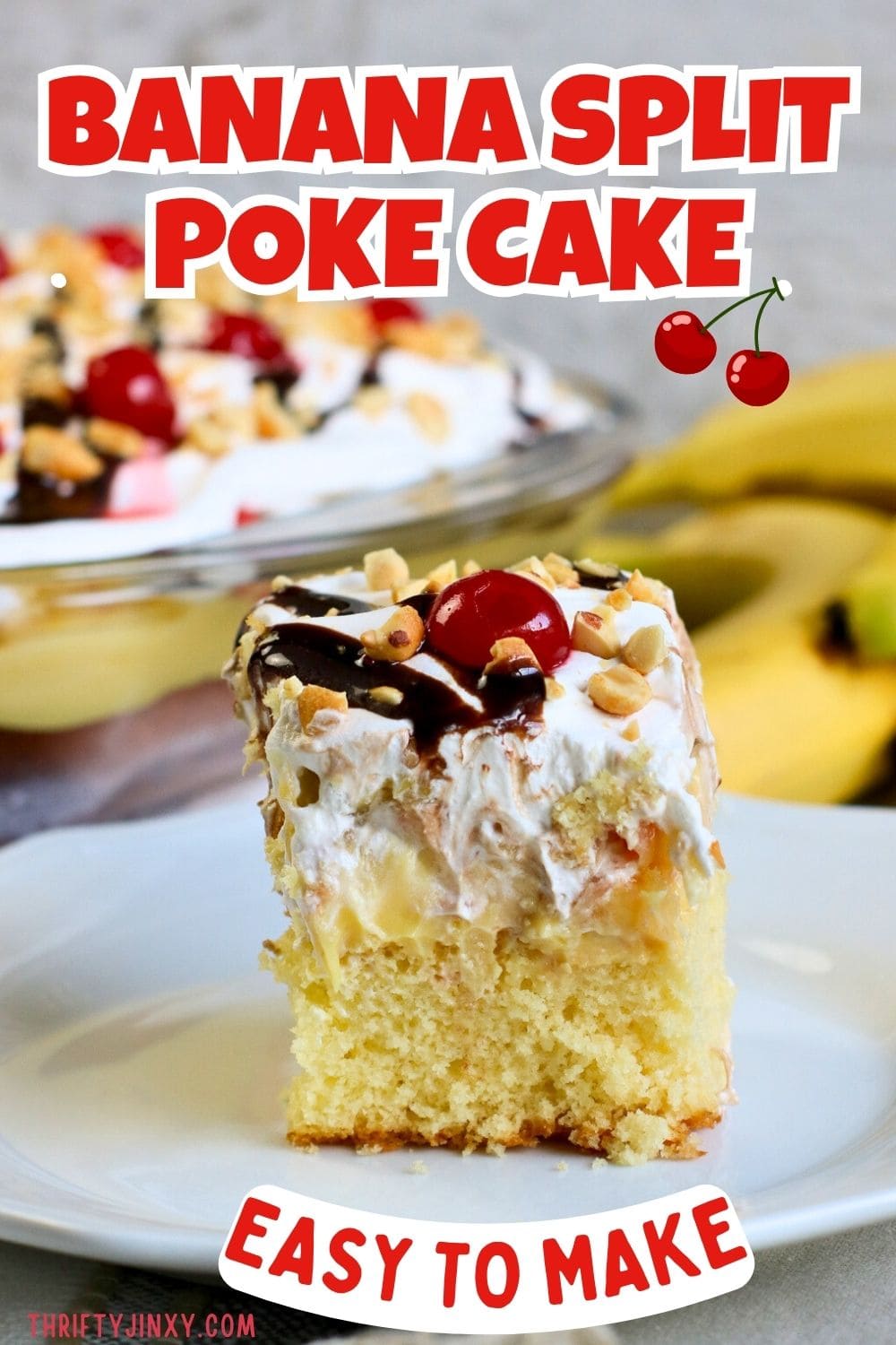Easy Banana Split Poke Cake Recipe - Thrifty Jinxy